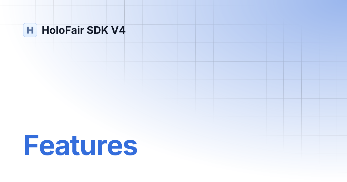 Features | HoloFair SDK V4